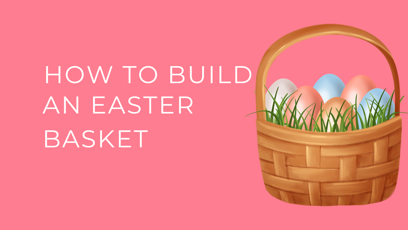 How to Build an Easter Basket - Sara In Season