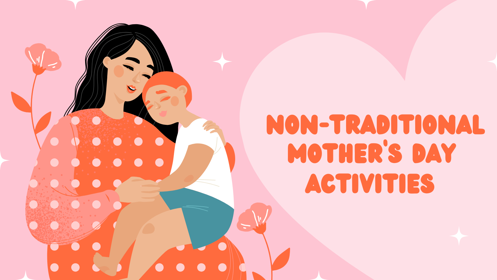 Non-Traditional Mother’s Day Activities - Sara In Season