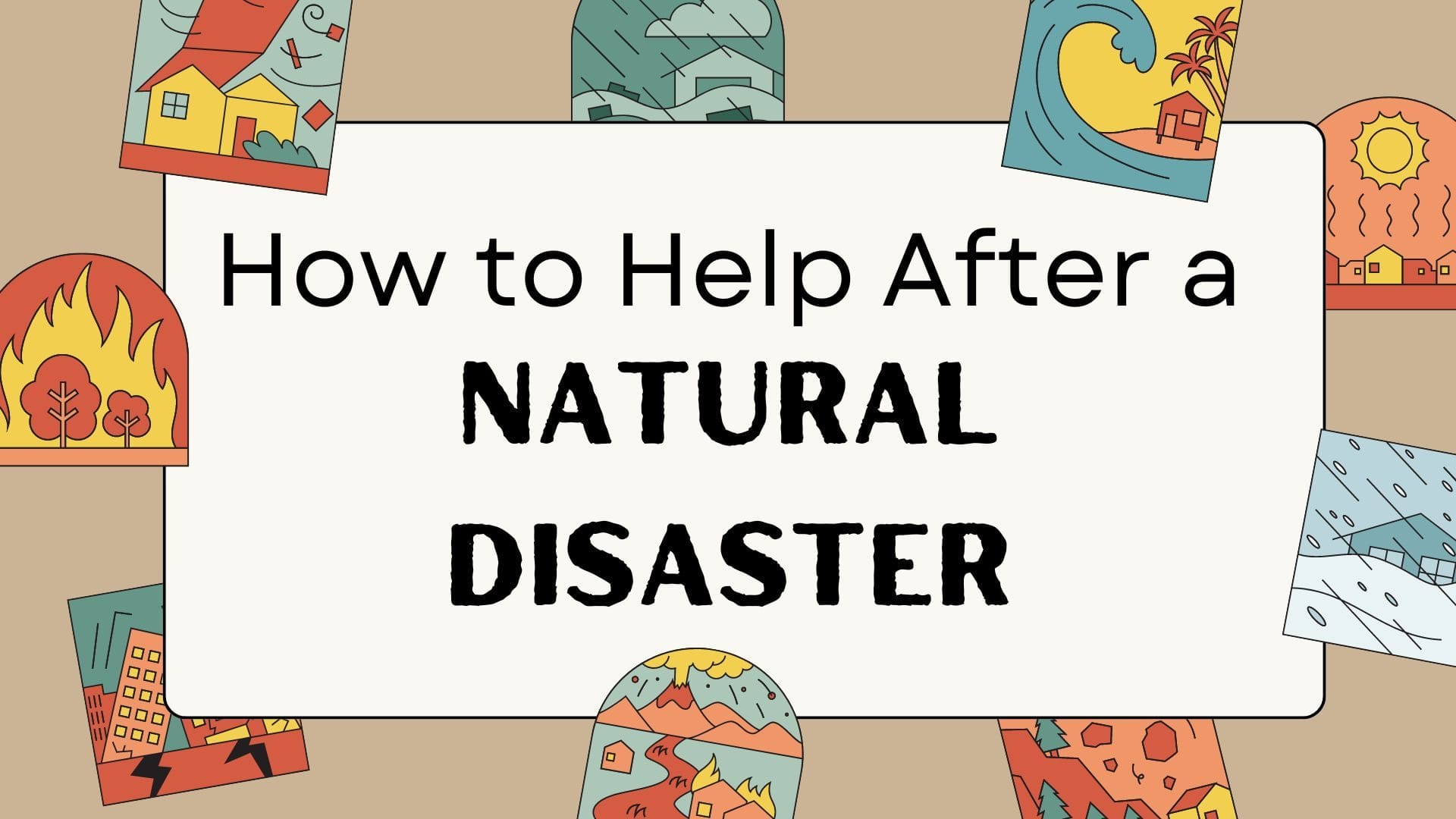 How to Help After a Natural Disaster - Sara In Season