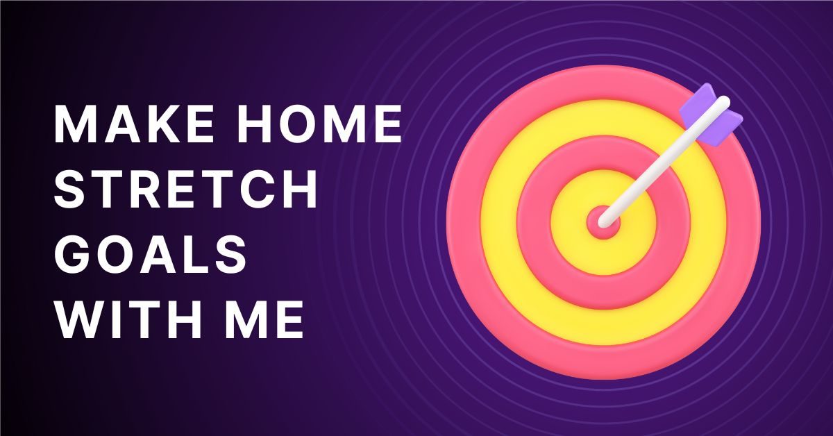 Make Home Stretch Goals with Me - Sara In Season