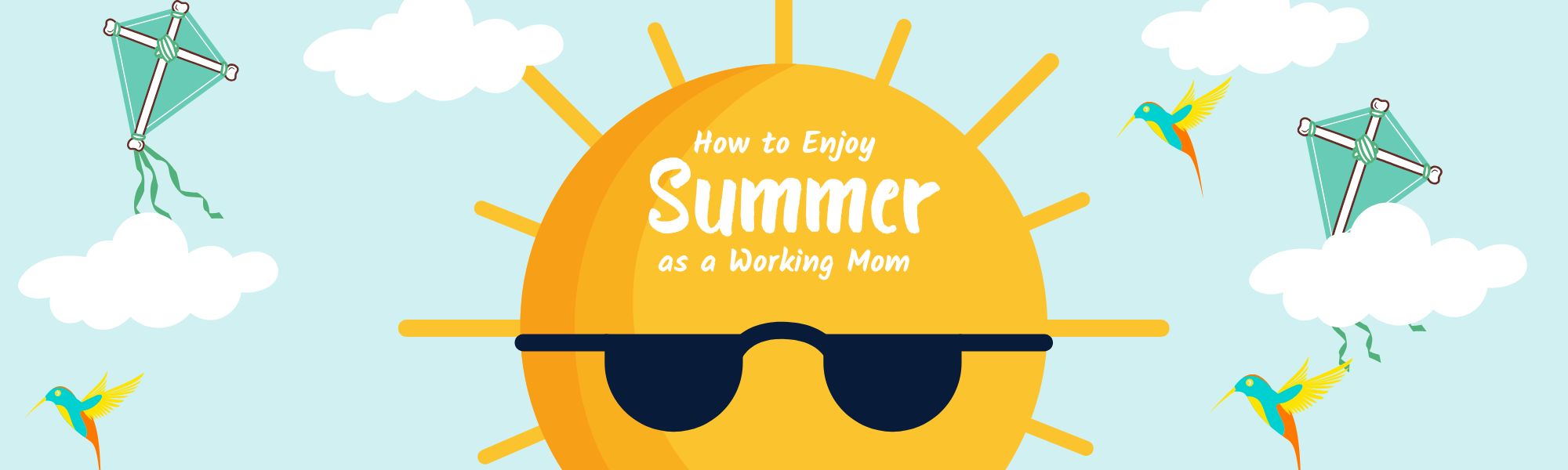 How to Enjoy Summer as a Working Mom - Sara In Season