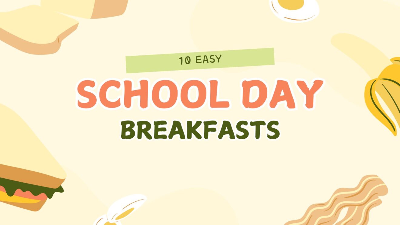 10 Easy School Day Breakfasts - Sara In Season